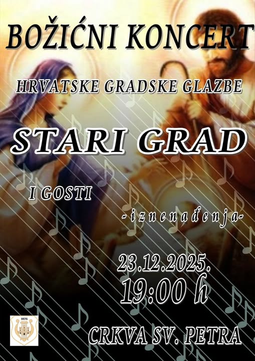 23.12. - BOŽIĆNI KONCERT HRVATSKE GRADSKE GLAZBE STARI GRAD - Novosti ...
